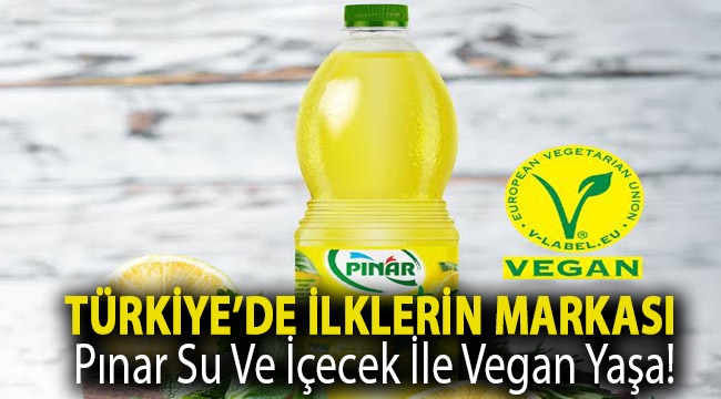 TÜRKİYE’DE İLKLERİN MARKASI PINAR SU VE İÇECEK İLE VEGAN YAŞA! - Gündem ...