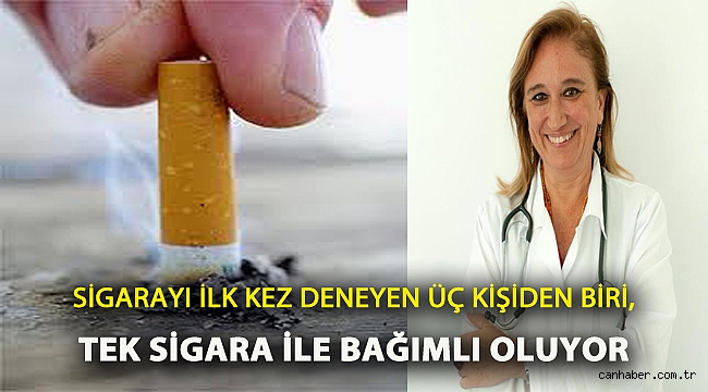 Sigarayı ilk kez deneyen üç kişiden biri, tek sigara ile bağımlı oluyor ... Sigarayı ilk kez deneyen üç kişiden biri, tek sigara ile bağımlı oluyor ...